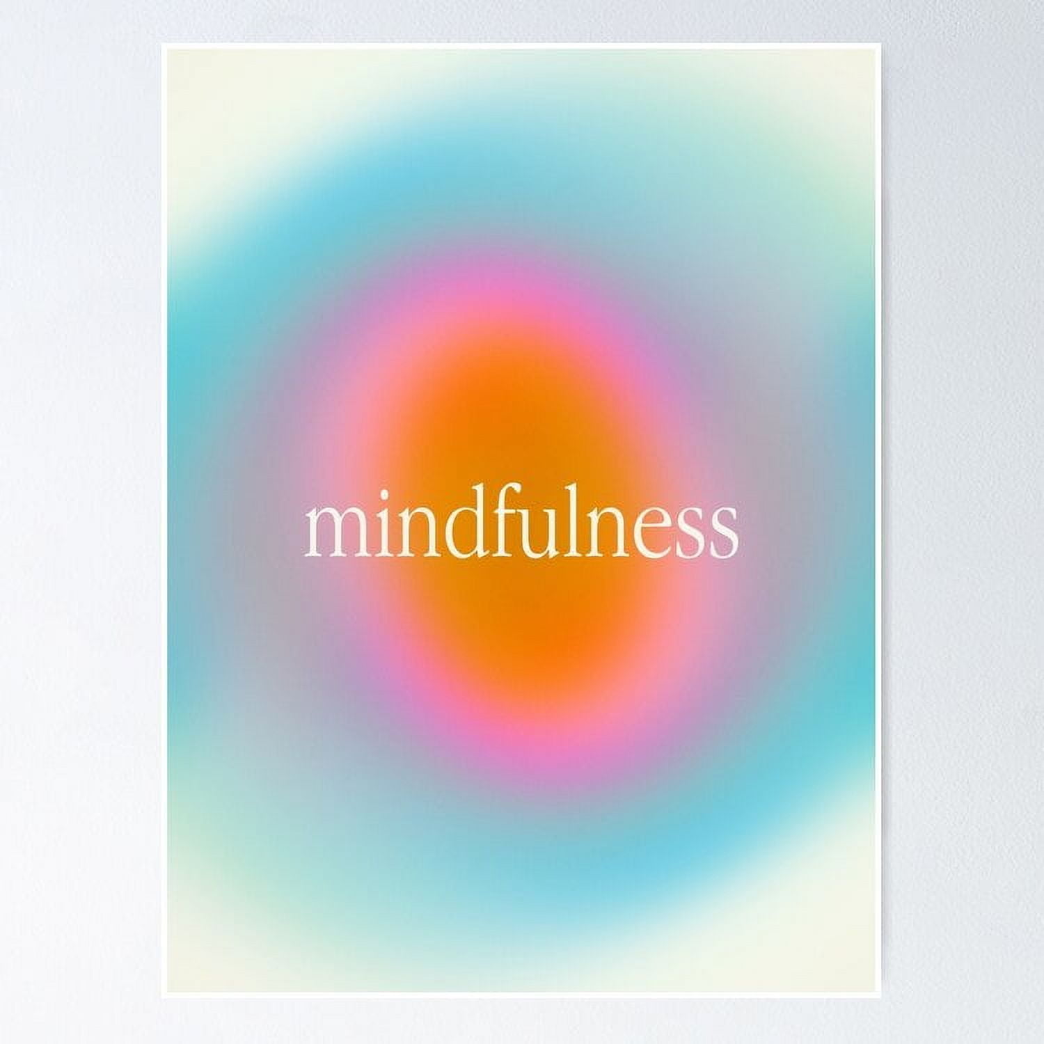 Mindfulness, Aesthetic Mindfulness Color Therapy Design UNFRAMED Poster ...
