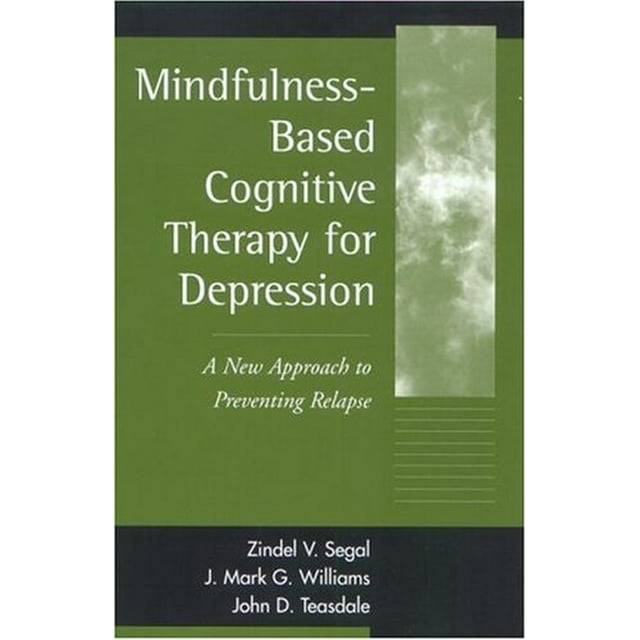 Pre-Owned Mindfulness-Based Cognitive Therapy for Depression : A New ...
