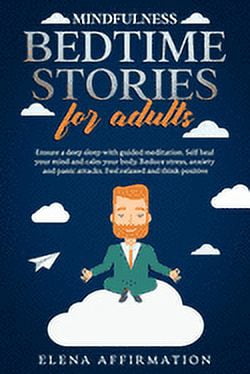 Mindfulness Bedtime Stories for Adults: Ensure a Deep Sleep with Guided ...