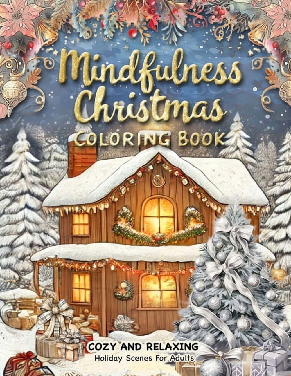 Mindfulness Christmas Coloring Book: A Christmas Adult Coloring Book ...