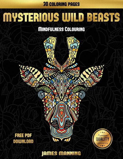 Mindfulness Colouring: Mindfulness Colouring (Mysterious Wild Beasts ...