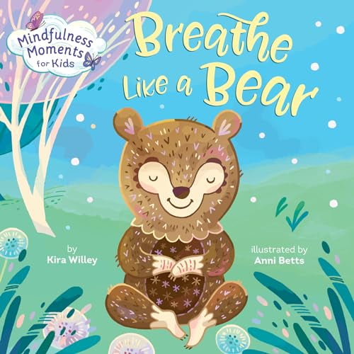 Pre-Owned Mindfulness Moments for Kids: Breathe Like a Bear (Board Book ...