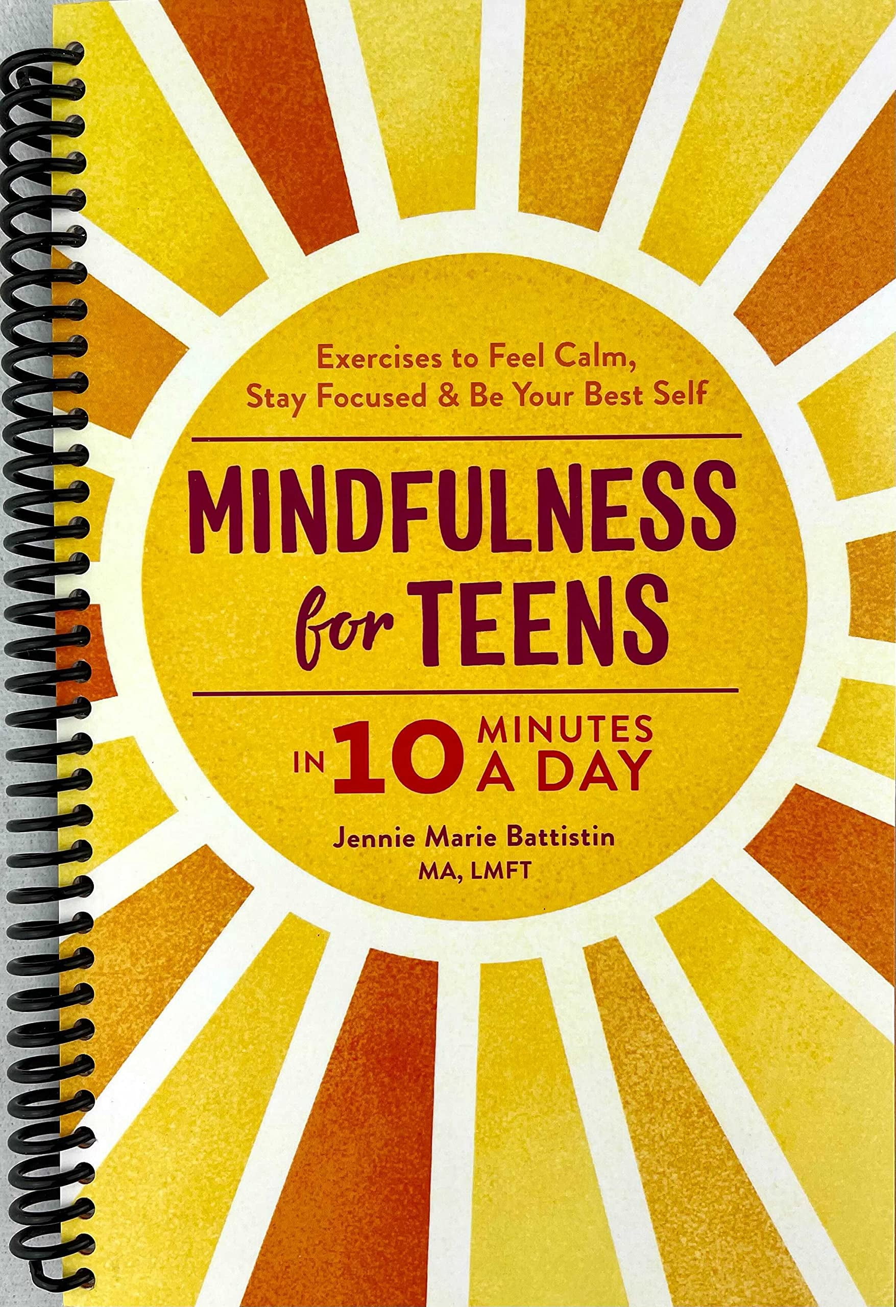 Mindfulness for Teens in 10 Minutes a Day: Exercises to Feel Calm, Stay ...