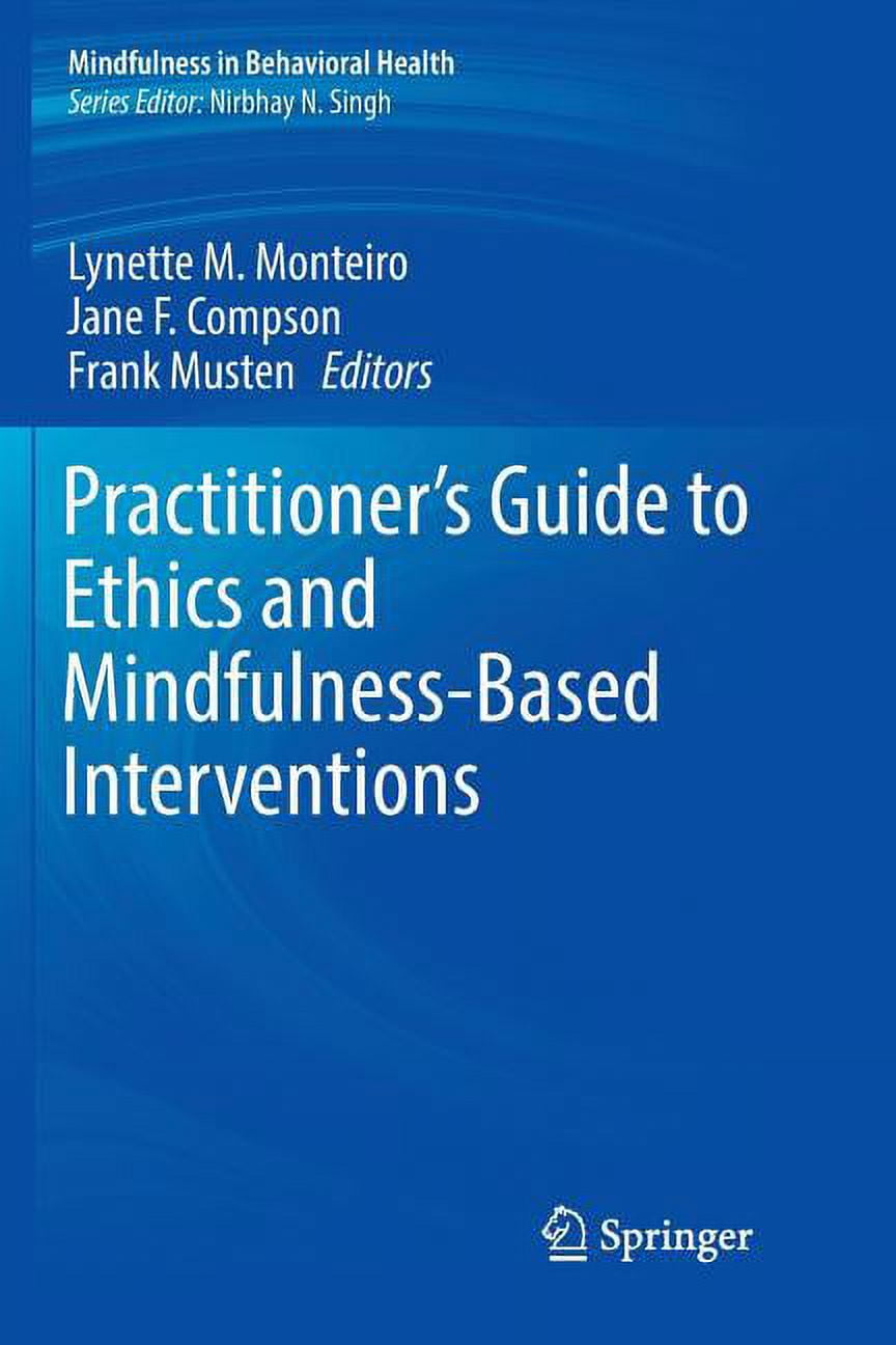 Mindfulness in Behavioral Health Practitioner's Guide to Ethics and ...