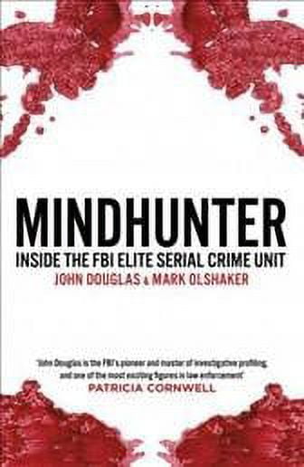 Mindhunter: Inside The Fbi Elite Serial Crime Unit (Now A Netflix ...