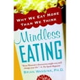 Mindless Eating: Why We Eat More Than We Think - Walmart.com