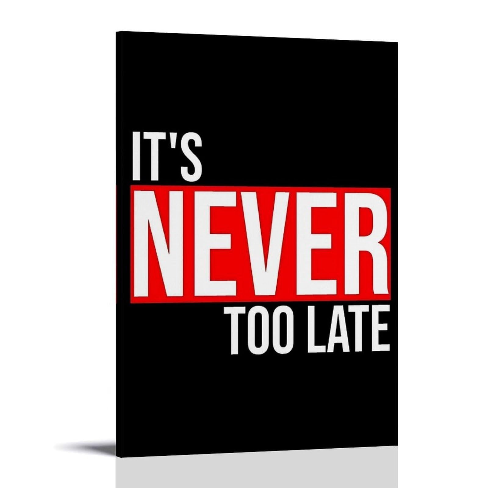 Mindset Affirmation Posters It's Never Too Late Print Confidence ...
