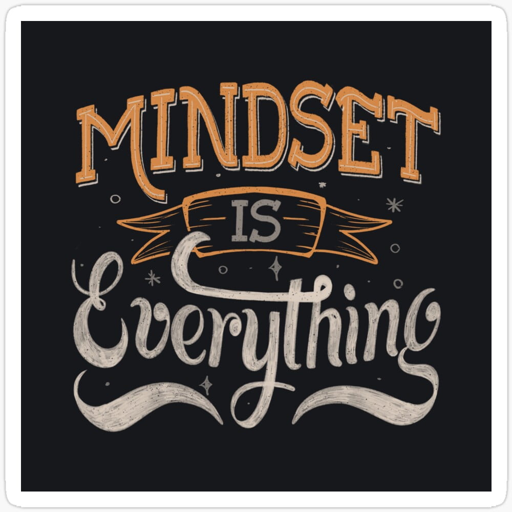 Mindset Is Everything Sticker Phone Decal Water Bottle Stickers Car ...