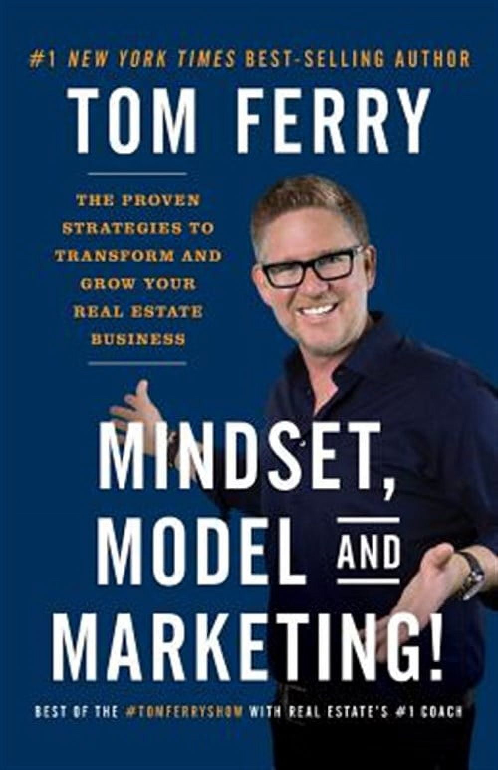Mindset, Model and Marketing!: The Proven Strategies to Transform and ...