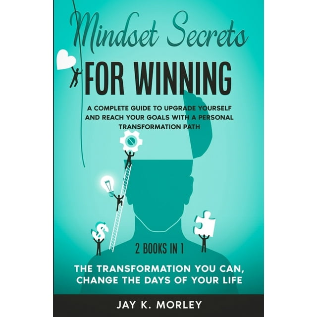 Mindset Secrets for Winning : A Complete Guide to Upgrade Yourself and ...