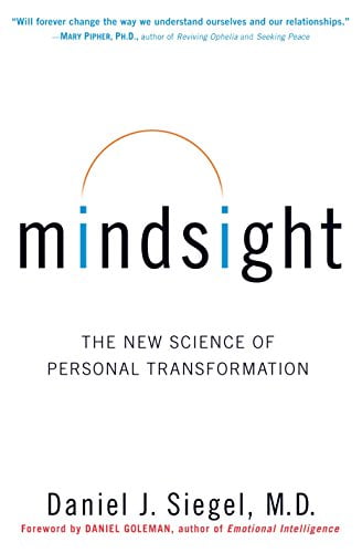 Pre-Owned Mindsight: The New Science of Personal Transformation (Hardcover) 0553804707 ...