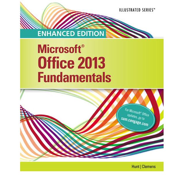 Enhanced Microsoft Office 2013: Illustrated Fundamentals, Spiral bound ...