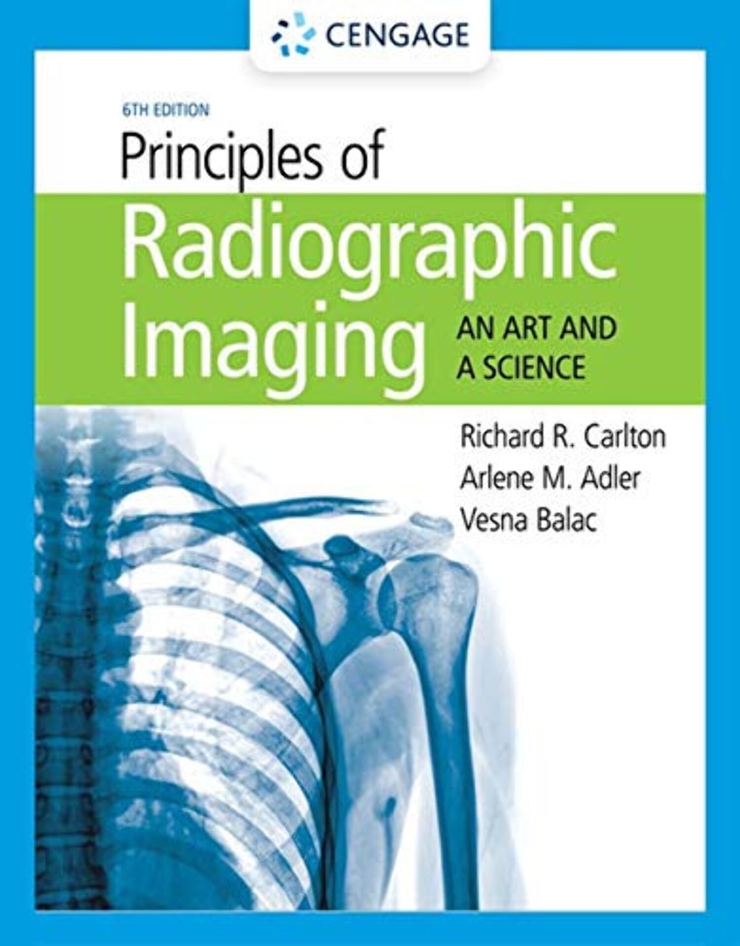 Mindtap Course List: Principles of Radiographic Imaging: An Art and a ...