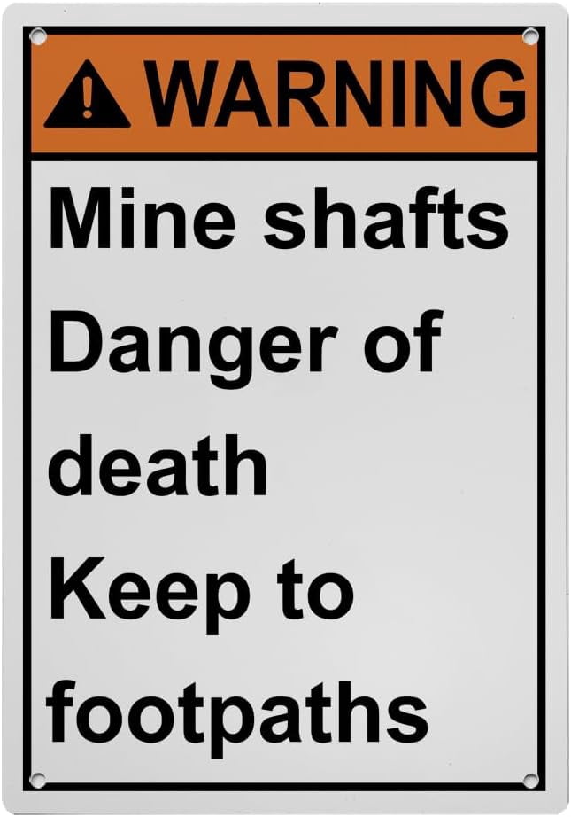 Mine Shafts Sign - Danger of Death Keep to Footpaths, Industrial ...