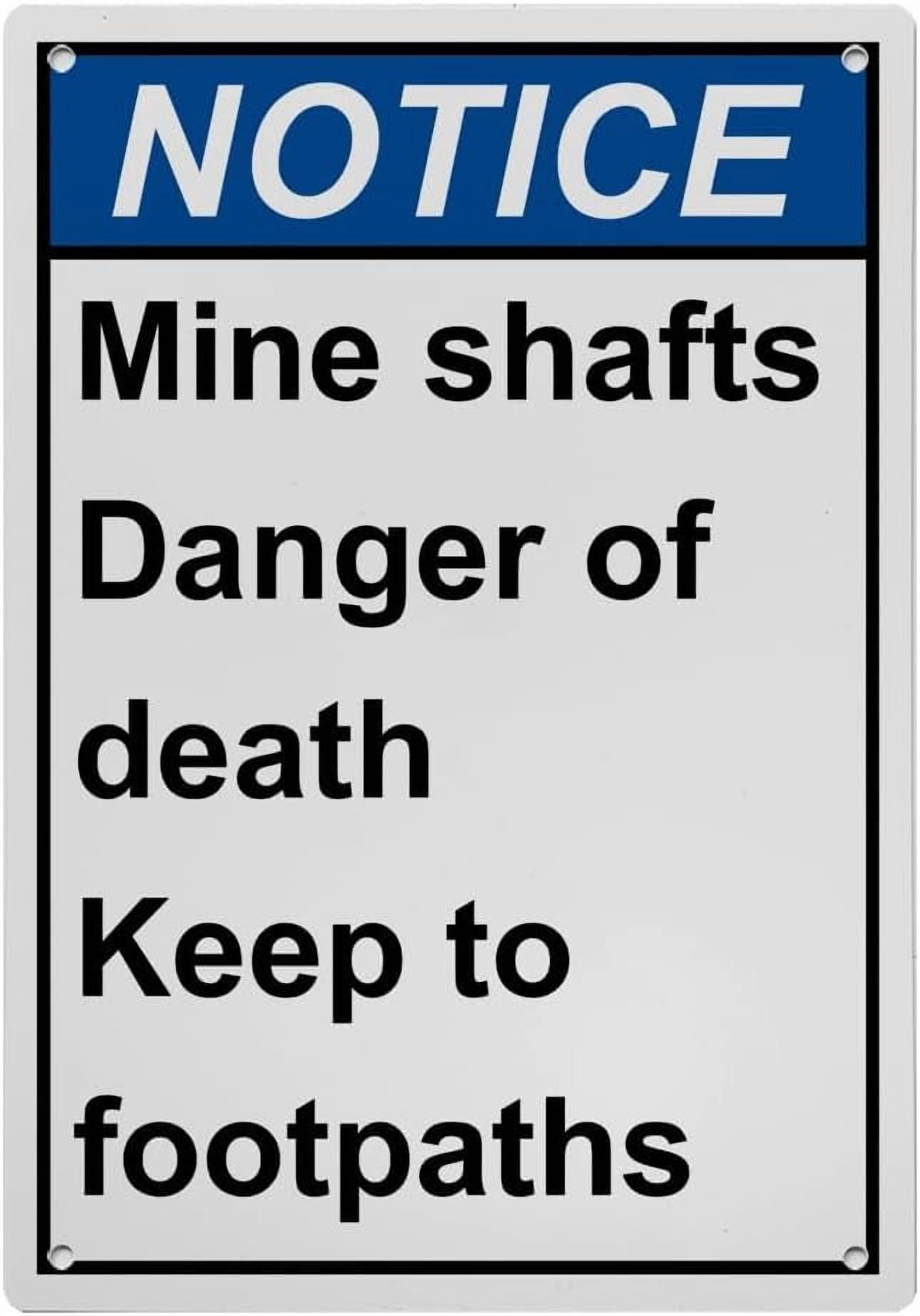 Mine Shafts Sign - Danger of Death Keep to Footpaths, Industrial Safety ...