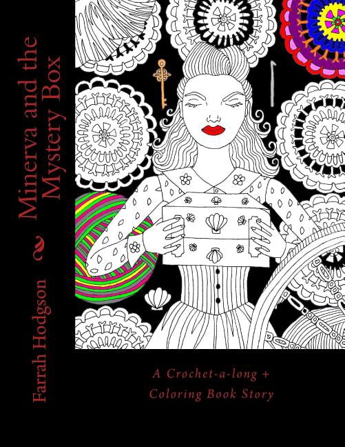 Minerva and the Mystery Box : A Crochet-a-long Coloring Book Story ...
