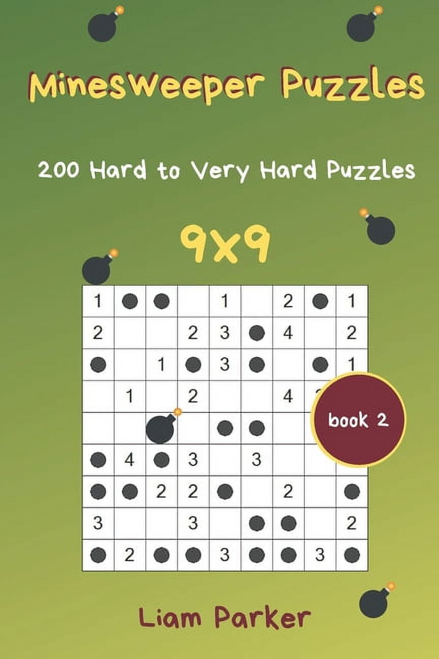 Minesweeper Puzzles: Minesweeper Puzzles - 200 Hard to Very Hard ...