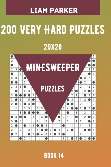 Minesweeper Puzzles Minesweeper Puzzles - 200 Very Hard Puzzles 20x20 ...