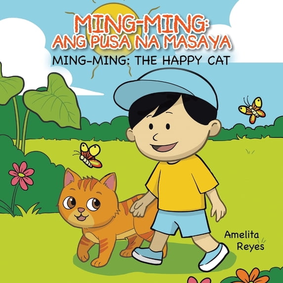 Ming-Ming: Ang Pusa Na Masaya: Ming-Ming: The Happy Cat, (Paperback ...