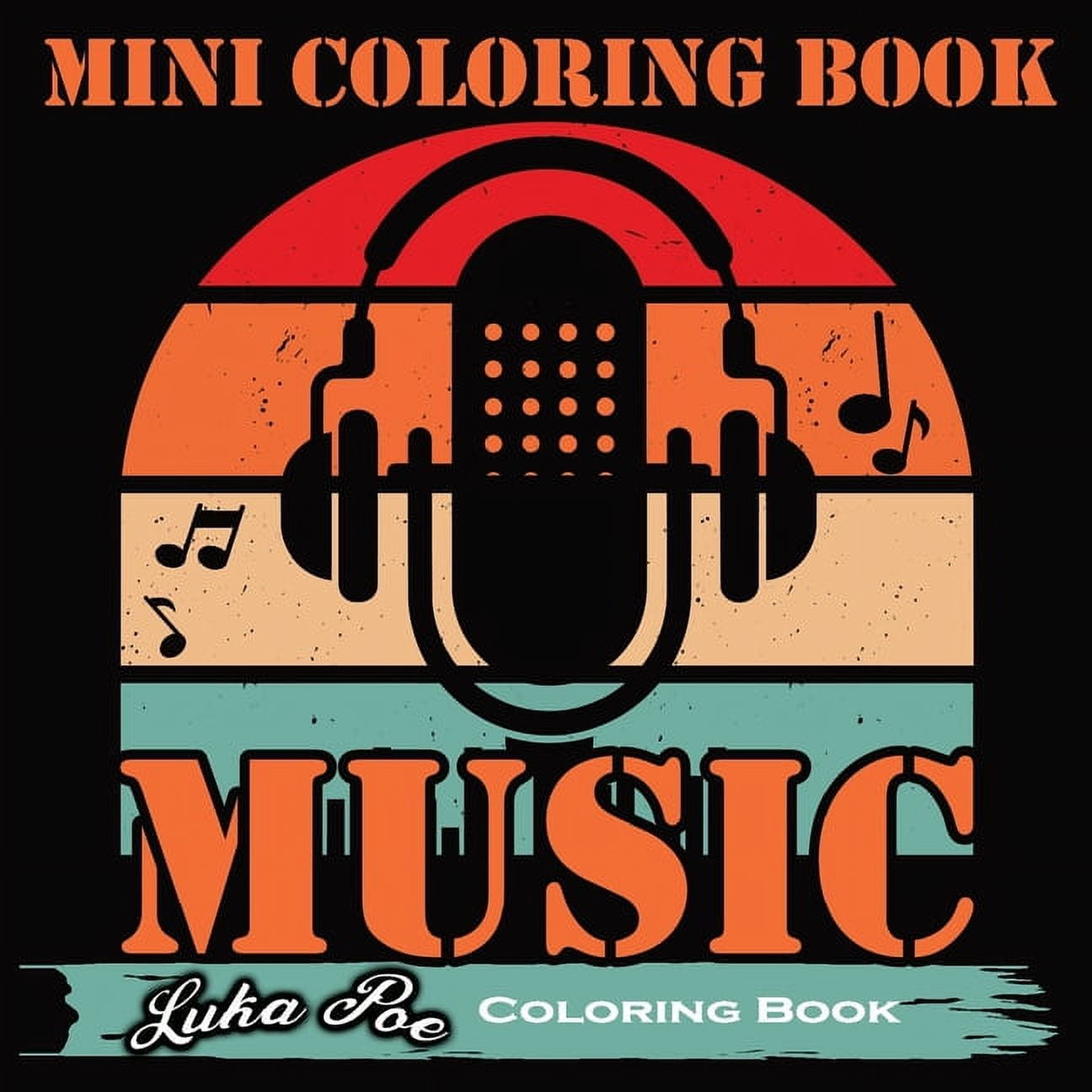 Mini Coloring Book Music: Melodies in Colors: An Inspiring Mini ...