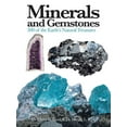 Mini Encyclopedia: Minerals and Gemstones: 300 of the Earth's Natural ...