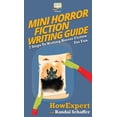 Mini Horror Fiction Writing Guide: 7 Steps To Writing Horror Fiction ...