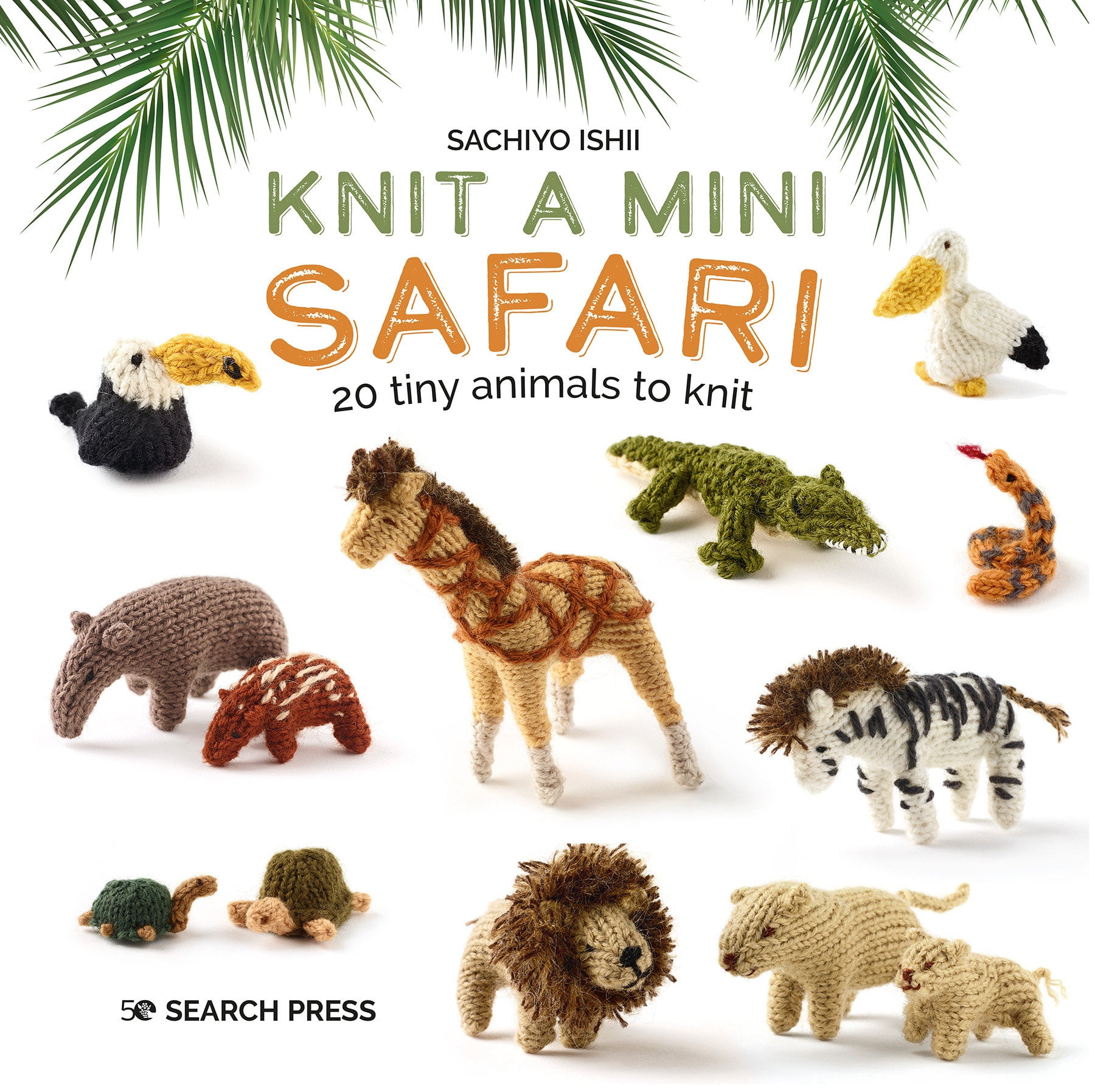 Mini Knitted: Knit a Mini Safari : 20 tiny animals to knit (Hardcover ...