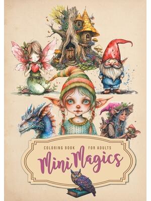 Mini Magics Coloring Book for Adults : Magic Coloring Book for Adults ...