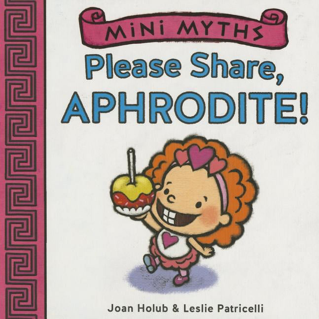Mini Myths: Please Share, Aphrodite! (Mini Myths) (Board book ...