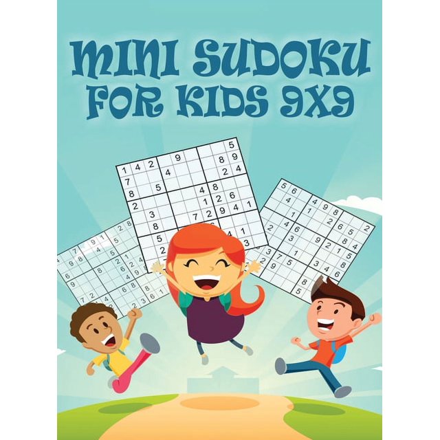 Mini Sudoku For Kids 9x9: 9x9 Puzzle Grid - Introduce Children to ...