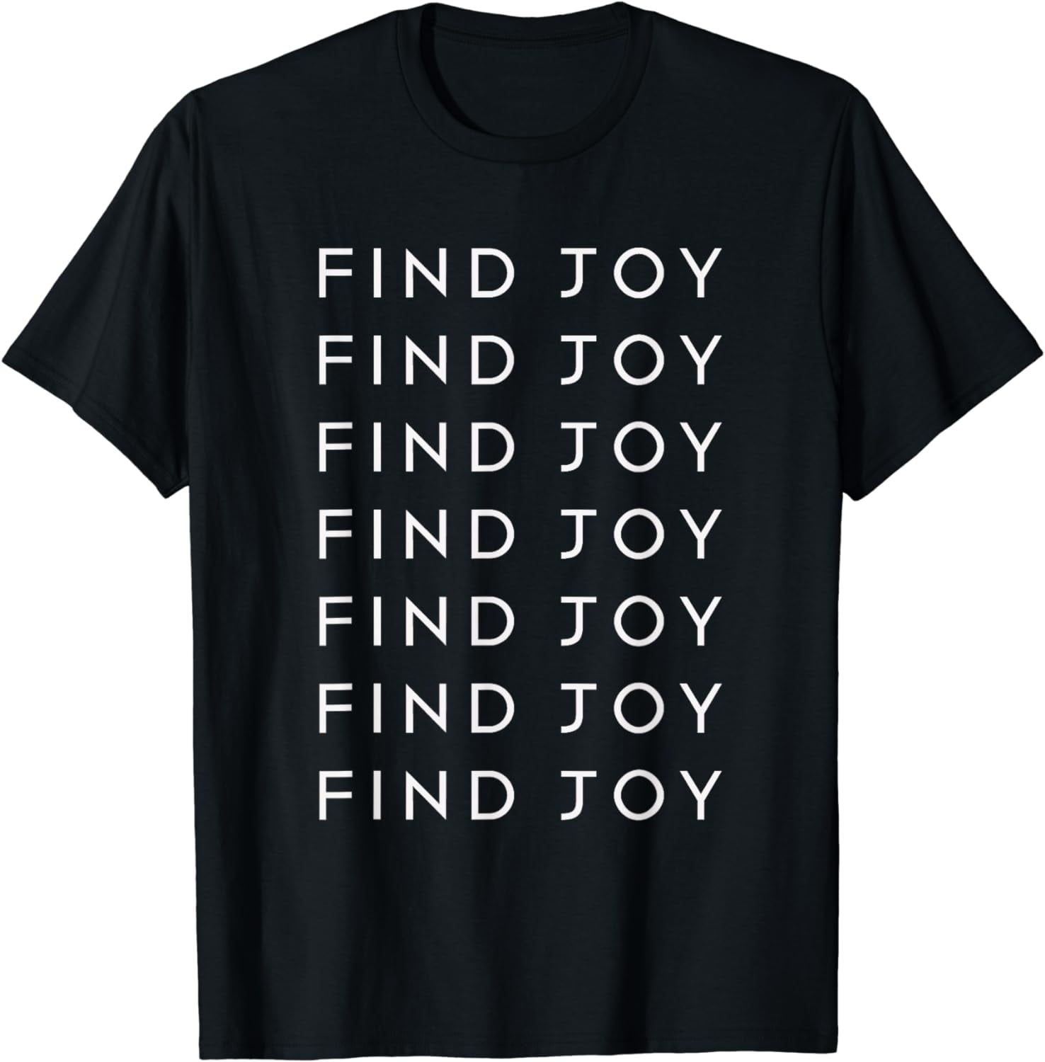 Minimalistic Quote FIND JOY Motivational T-Shirt - Walmart.com