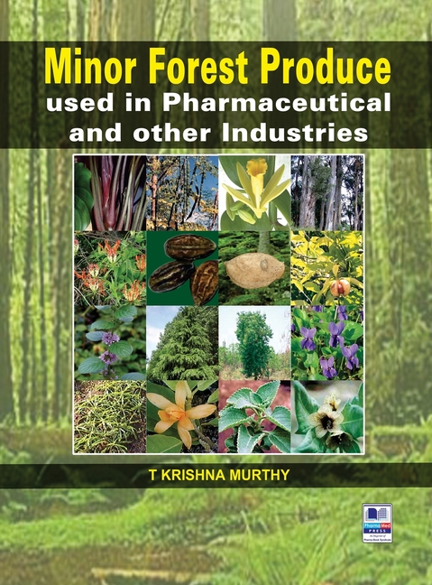 Minor Forest Produce used in Pharmaceutical and other Industries ...