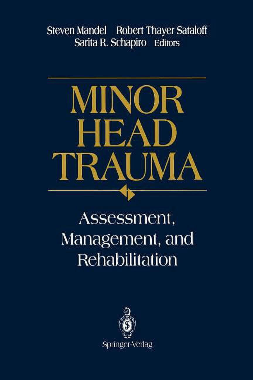 Minor Head Trauma: Assessment, Management, and Rehabilitation ...