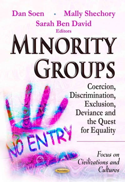 Pre-Owned Minority Groups : Coercion, Discrimination, Exclusion, Deviance and the Quest for ...