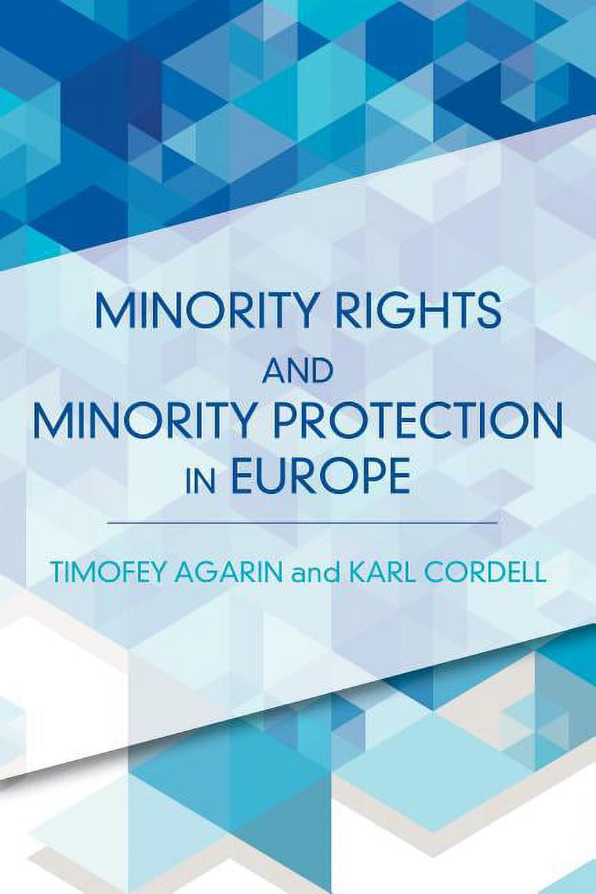 Minority Rights and Minority Protection in Europe, (Paperback ...