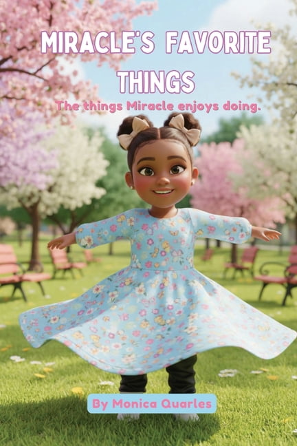 Miracle Miracle's Favorite Things: The things Miracle enjoys doing ...