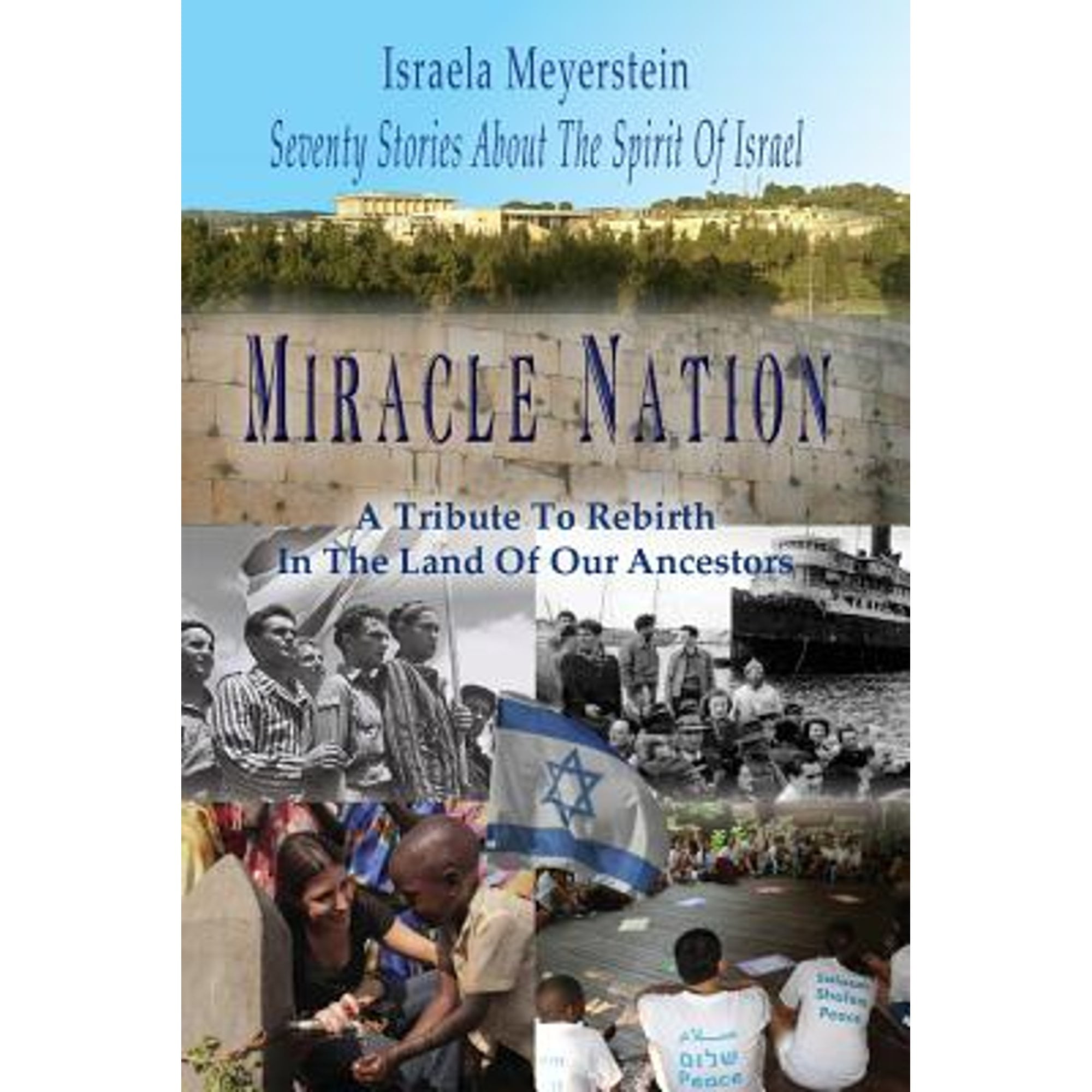 Pre-Owned Miracle Nation: Seventy Stories About The Spirit Of Israel: A ...