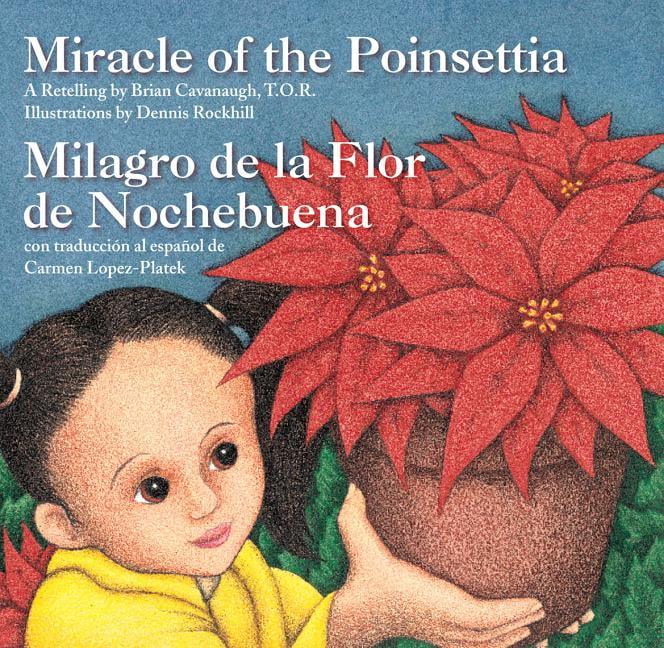 Miracle of the Poinsettia (Milagro de la Flor de Nochebuena ...