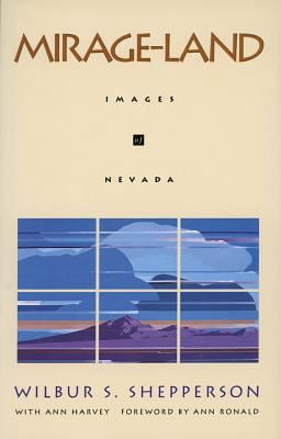 Pre-Owned Mirage-Land: Images of Nevada (Wilbur S. Shepperson Series in ...