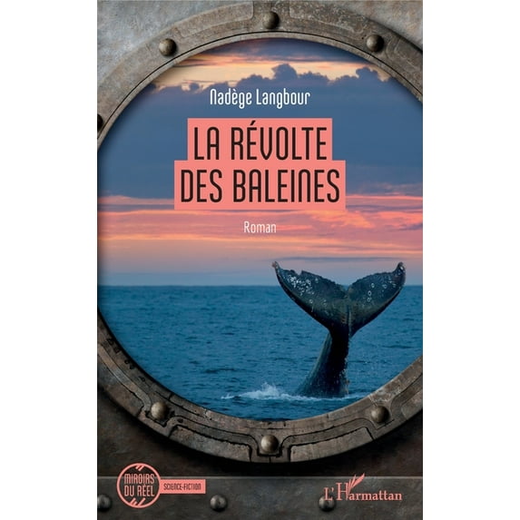 Miroirs Du RÃ©el La rÃ©volte des baleines, (Paperback) - Walmart.com