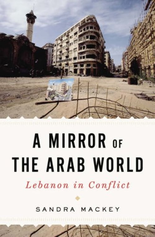 Pre-Owned Mirror of the Arab World: Lebanon in Conflict (Hardcover ...