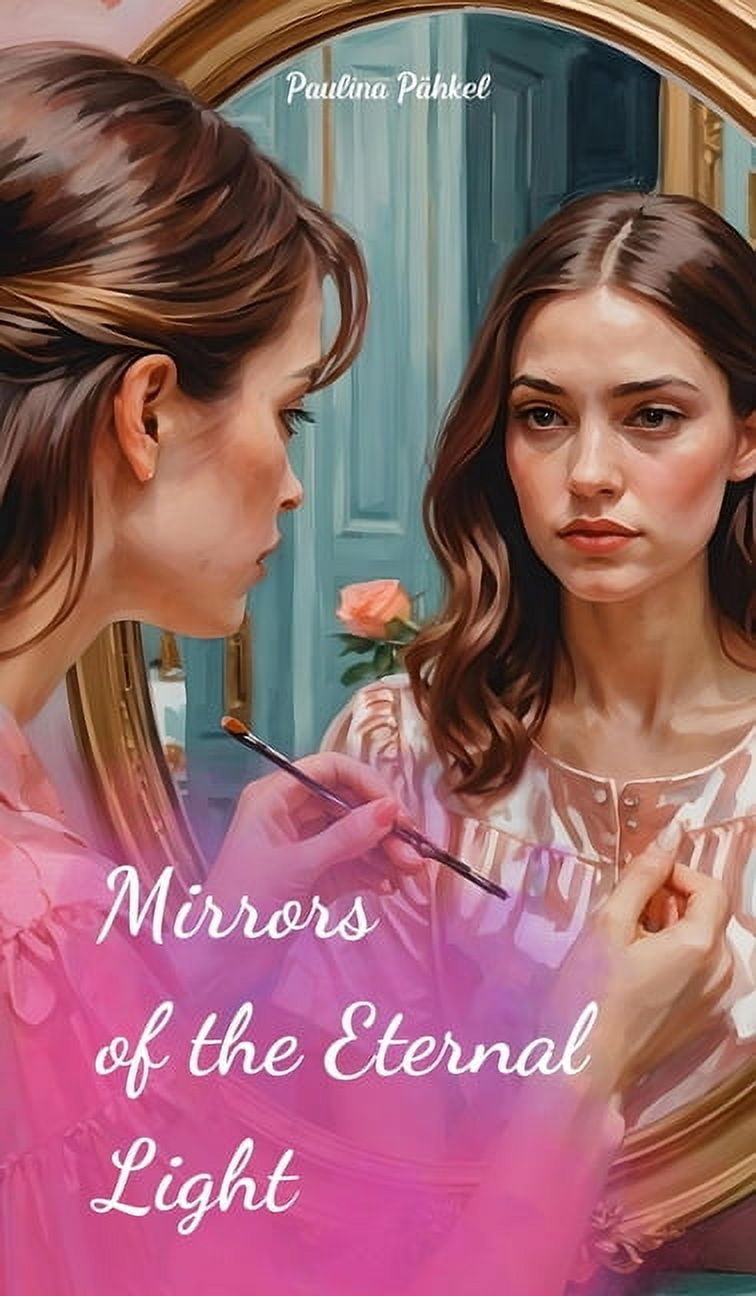 Mirrors of the Eternal Light, (Hardcover) - Walmart.com