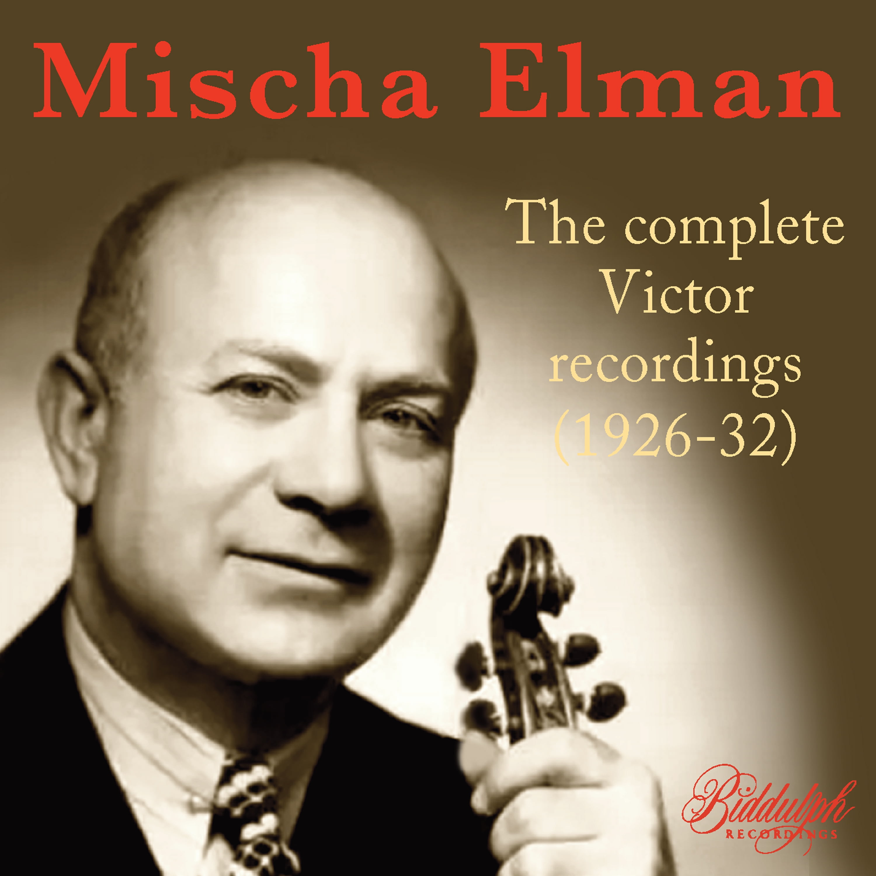 Mischa Elman Mischa Elman: The Complete Victor Recordings (1926-32) (CD ...
