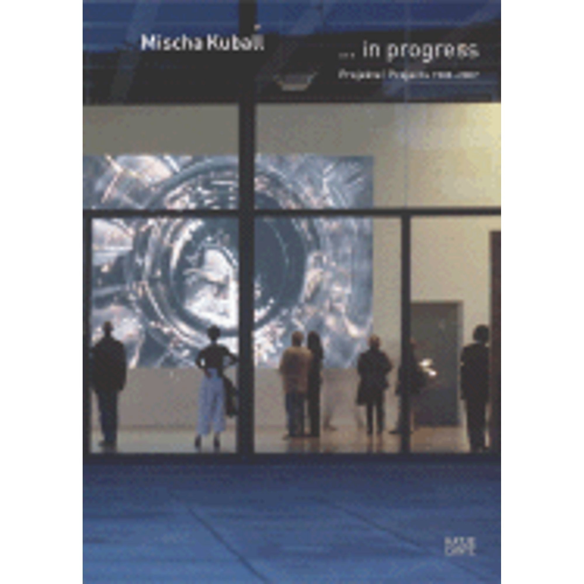 Pre-Owned Mischa Kuball: In Progress Projects: 1980-2007 (Hardcover 9783775719261) by Mischa ...
