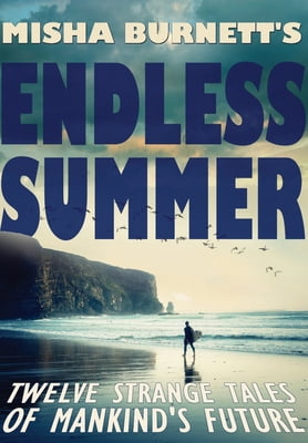Pre-Owned Misha Burnett's Endless Summer (Hardcover) 1949313360 ...