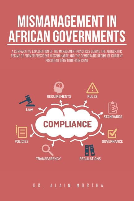 Mismanagement in African Governments : A Comparative Exploration of the ...