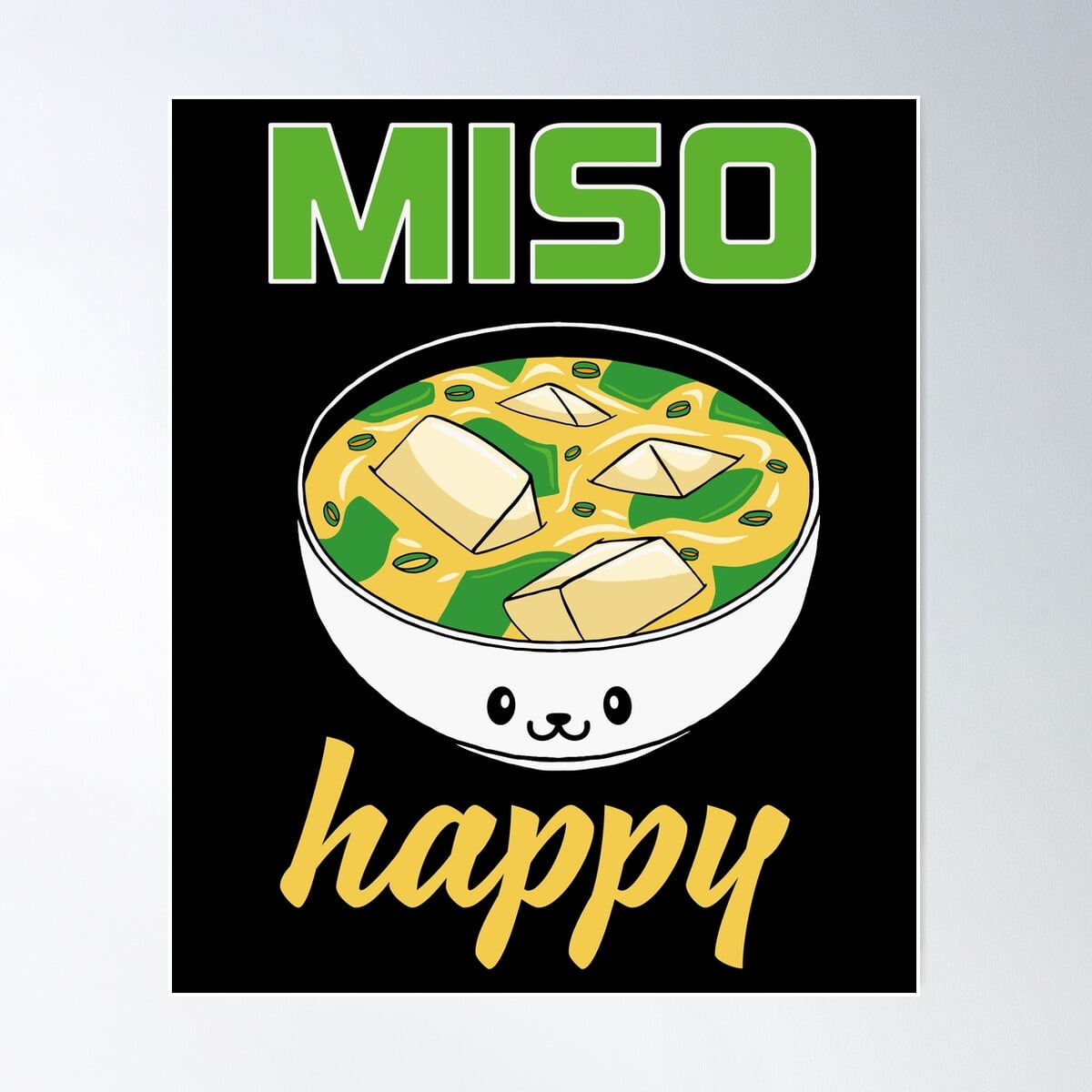 Miso Happy Cute Kawaii Bowl Of Miso Poster Wall Art, Modern Wall Decor ...
