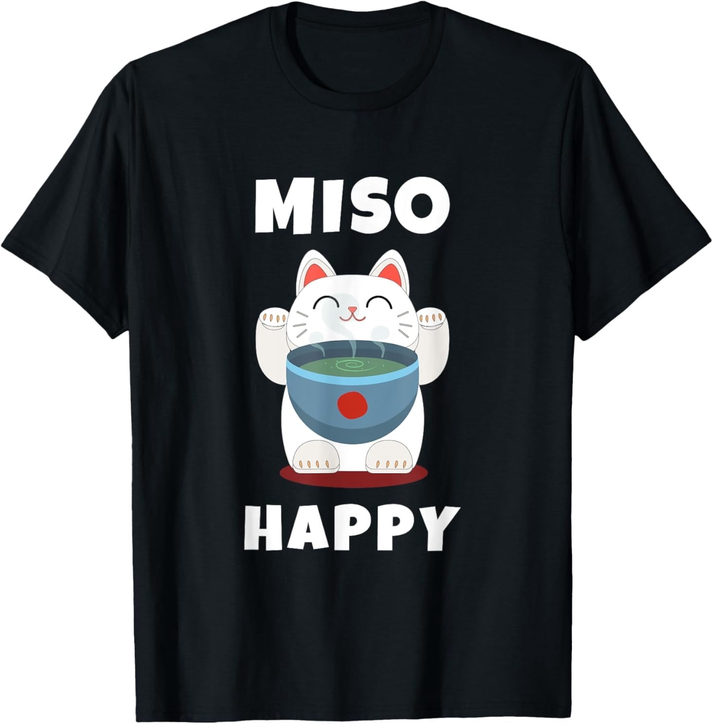 Miso Happy T-Shirt – Cute Japanese Food Graphic Tee with Anime Cat for ...