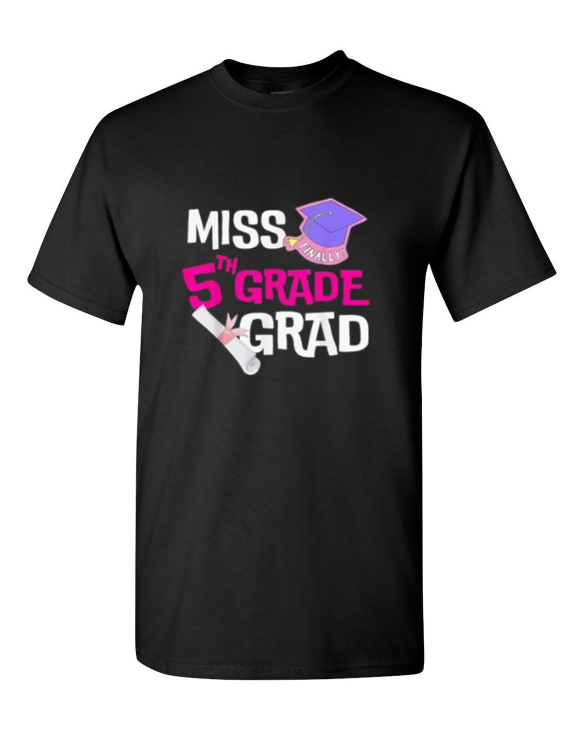 Miss 5th Grade Grad Day Cute Girl Grad T-shirt, for men & women ...