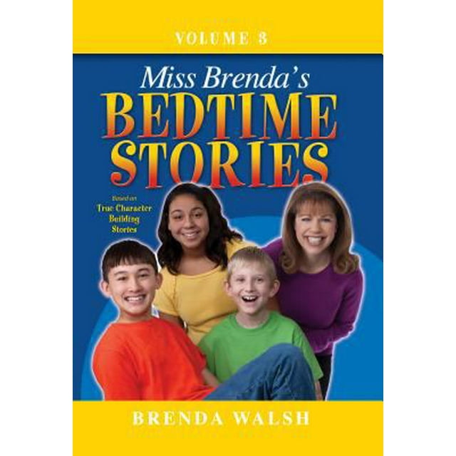 Pre-Owned Miss Brenda's Bedtime Stories: True Character Building Stories for the Whole Family ...